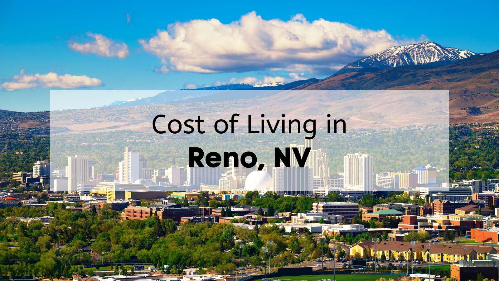 Reno Cost of Living 💰 | [2025] Average Cost of Living in Reno NV - Move ...